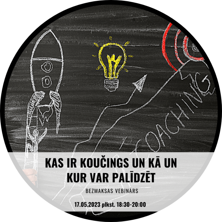 Vebināra ieraksts "Kas ir koučings un kā un kur var palīdzēt"
